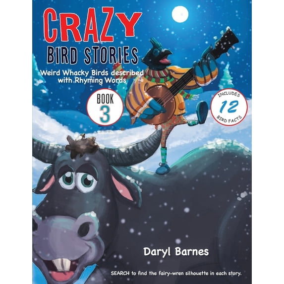 Crazy Bird Stories : Weird Whacky Birds described with Rhyming Words ...