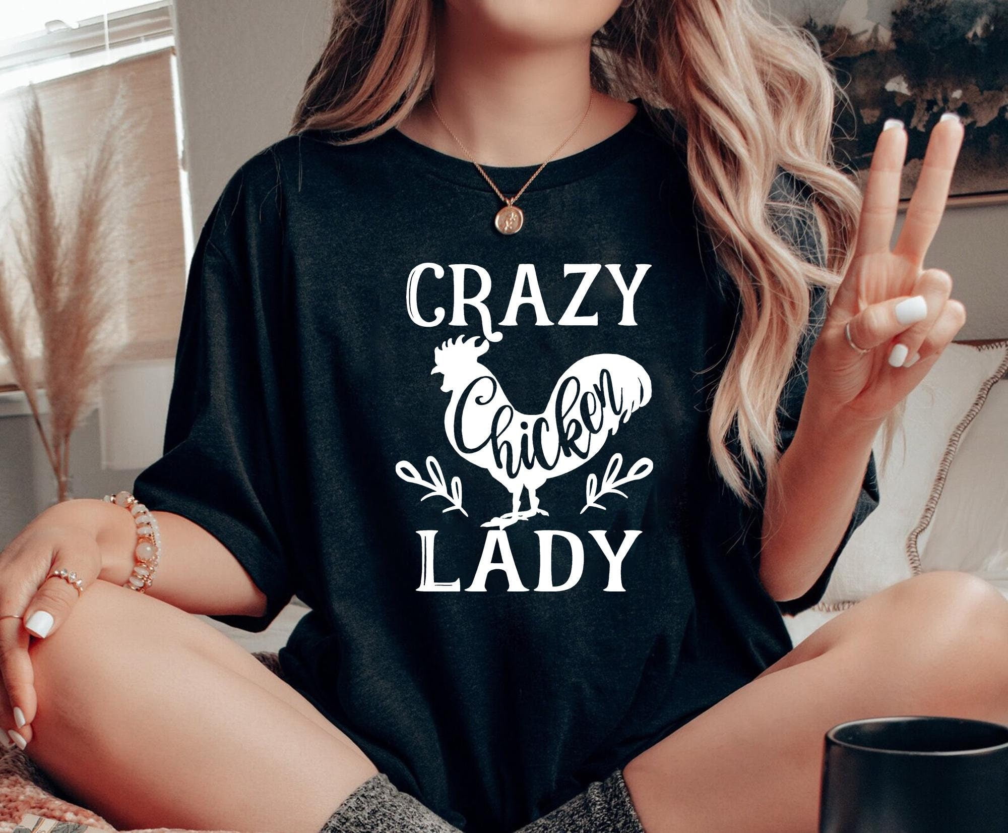 Crazy Chicken Lady Shirt, Chicken Coop, Chicken Lover, Chicken Mom ...