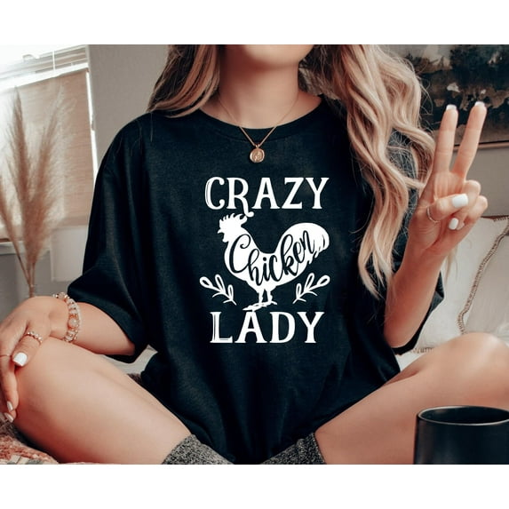 Crazy Chicken Lady Shirt, Chicken Coop, Chicken Lover, Chicken Mom ...