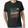 Crazy Christmas Lady Cute Festive Humor Retro Holiday Unisex T-Shirt ...