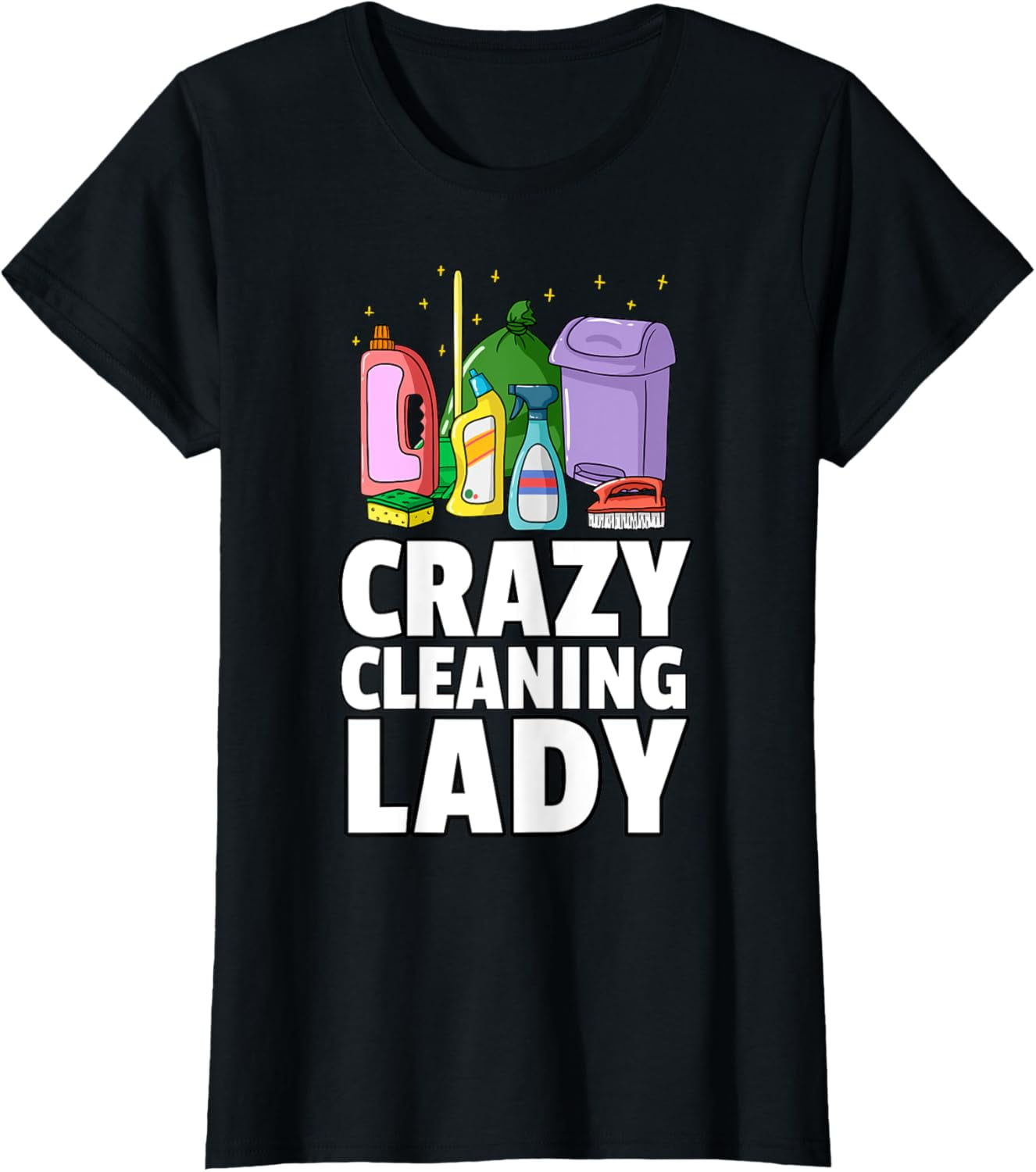 Crazy Cleaning Lady Housekeeping Gift Housekeeper T-Shirt - Walmart.com