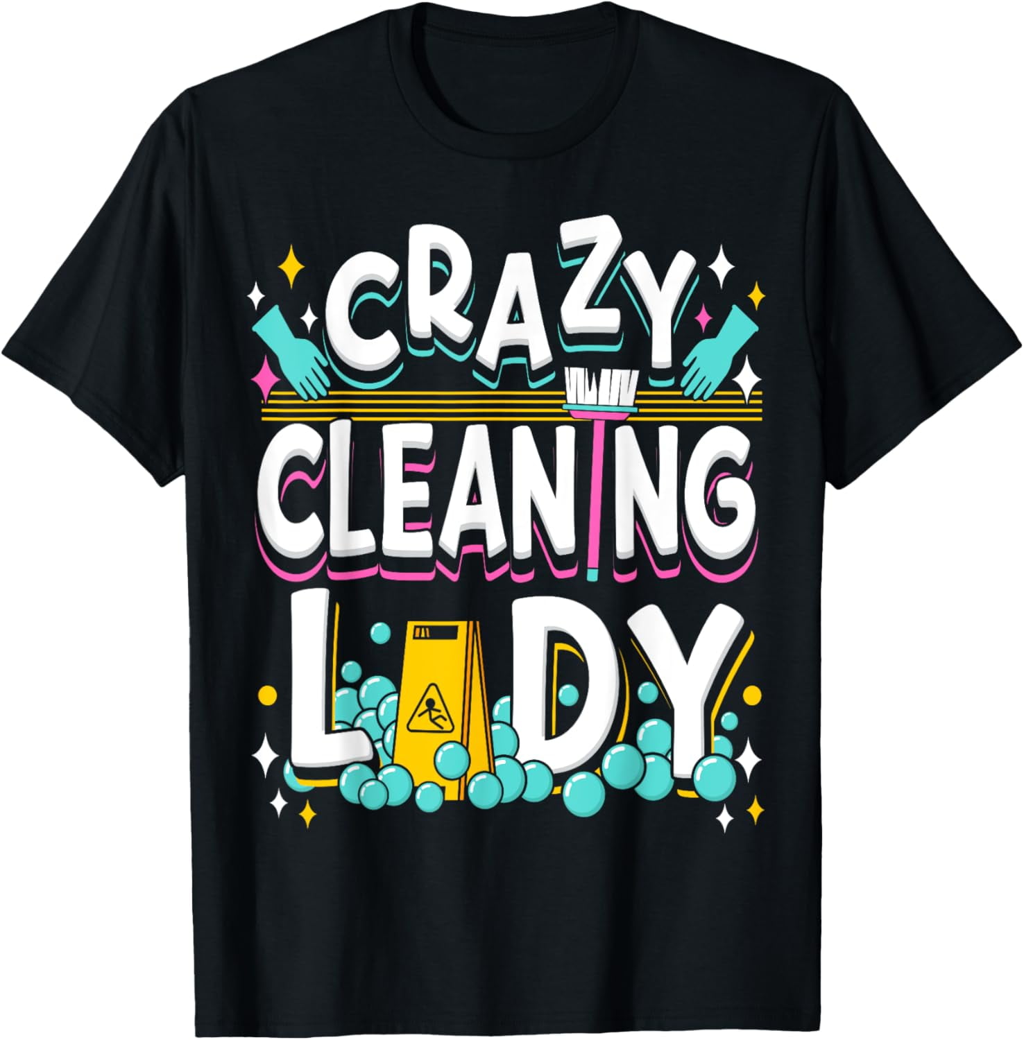 Crazy Cleaning Lady Housekeeping Housekeeper Cleaner T-Shirt - Walmart.com