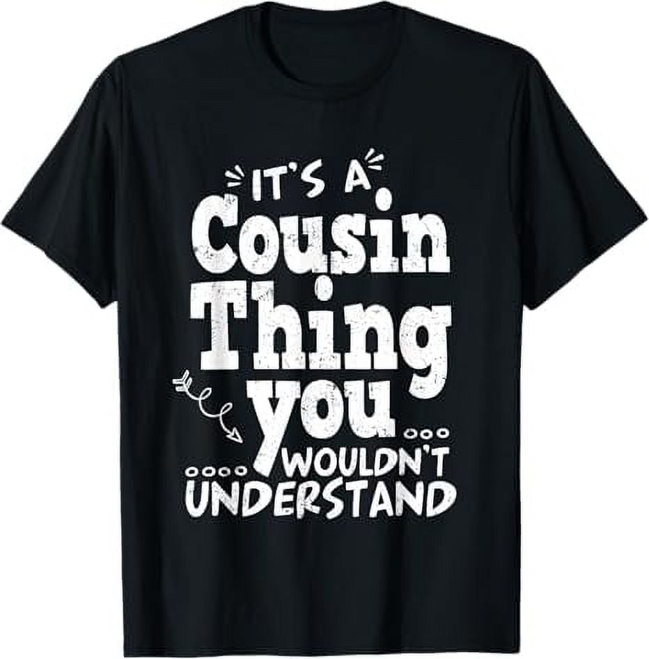 Crazy Cousin Thing Matching Group Funny Family Crew Reunion T-Shirt ...