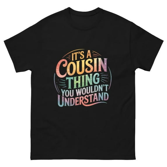 Crazy Cousin Thing Matching Group Reunion Fun Family Quote Unisex T ...
