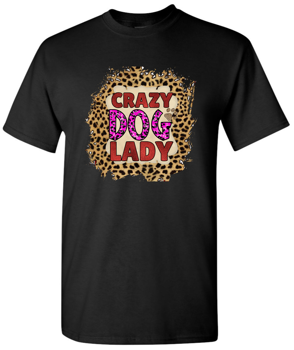 Crazy Dog Lady Eccentric Dog T-Shirt Fashion Crazy Puppy T-Shirts ...