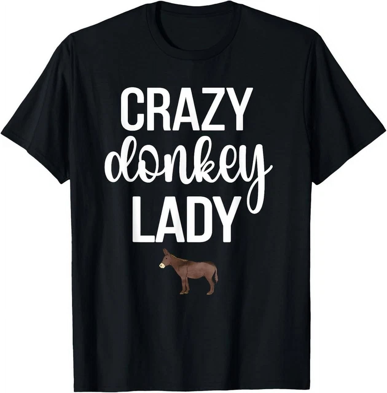 Crazy Donkey Lady Donkey Mom Donkey Lover Donkey Mama T-Shirt Unisex S-5XL Hot Trending Shirt ...