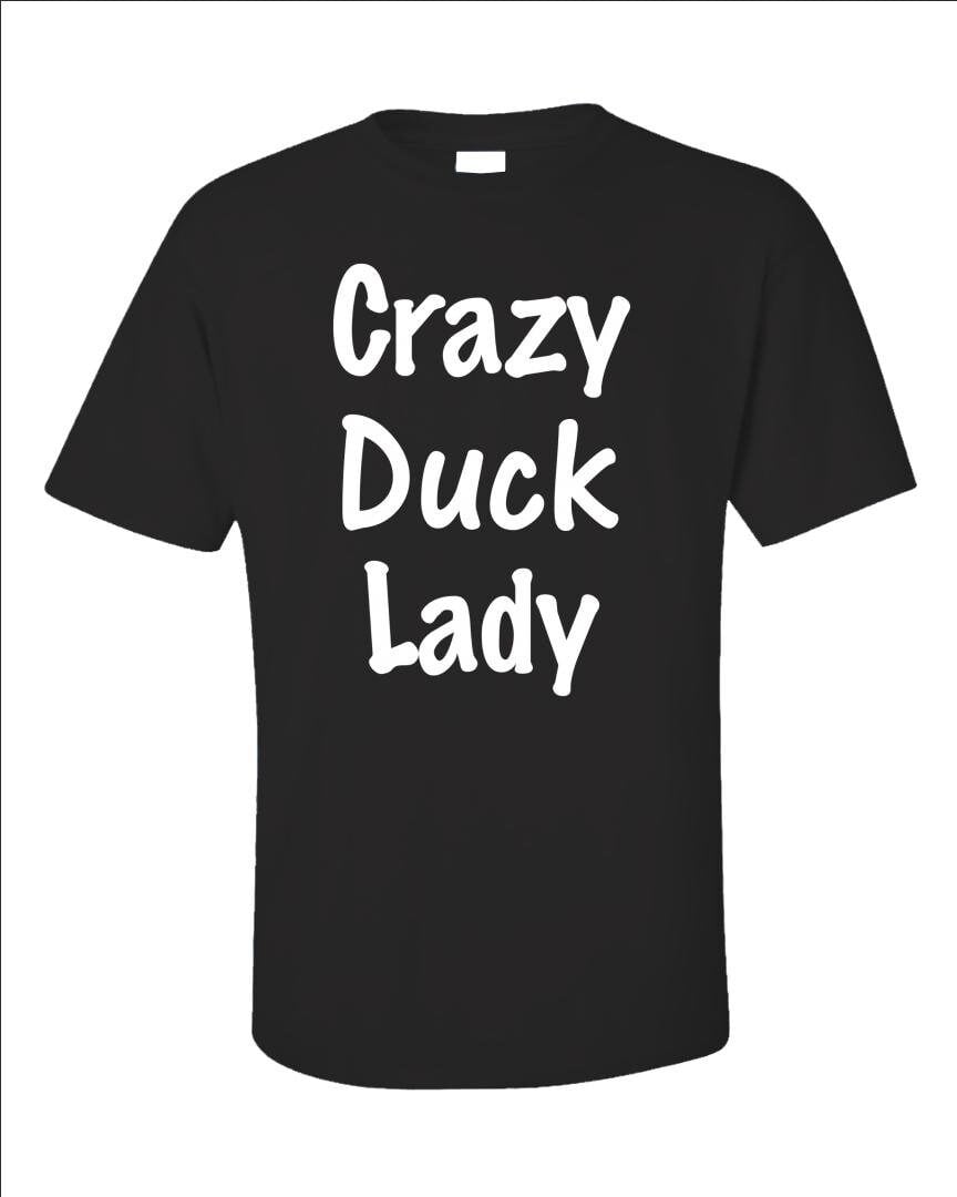 Crazy Duck Lady Shirt, Funny Animal Tee, Humorous Gift for Duck Lovers ...
