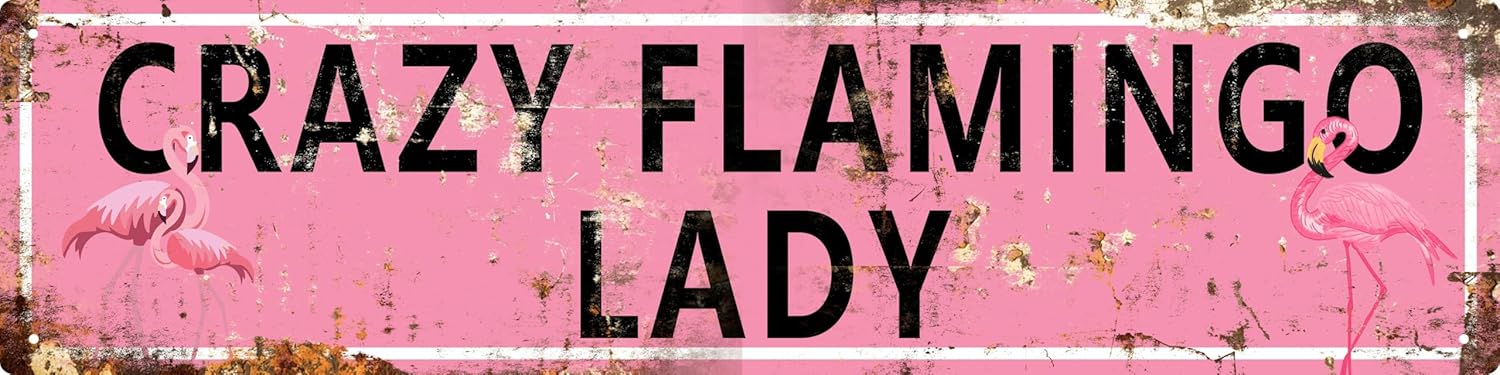 Crazy Flamingo Lady - Vintage Metal Tin Sign - Vintage Print Art Poster ...
