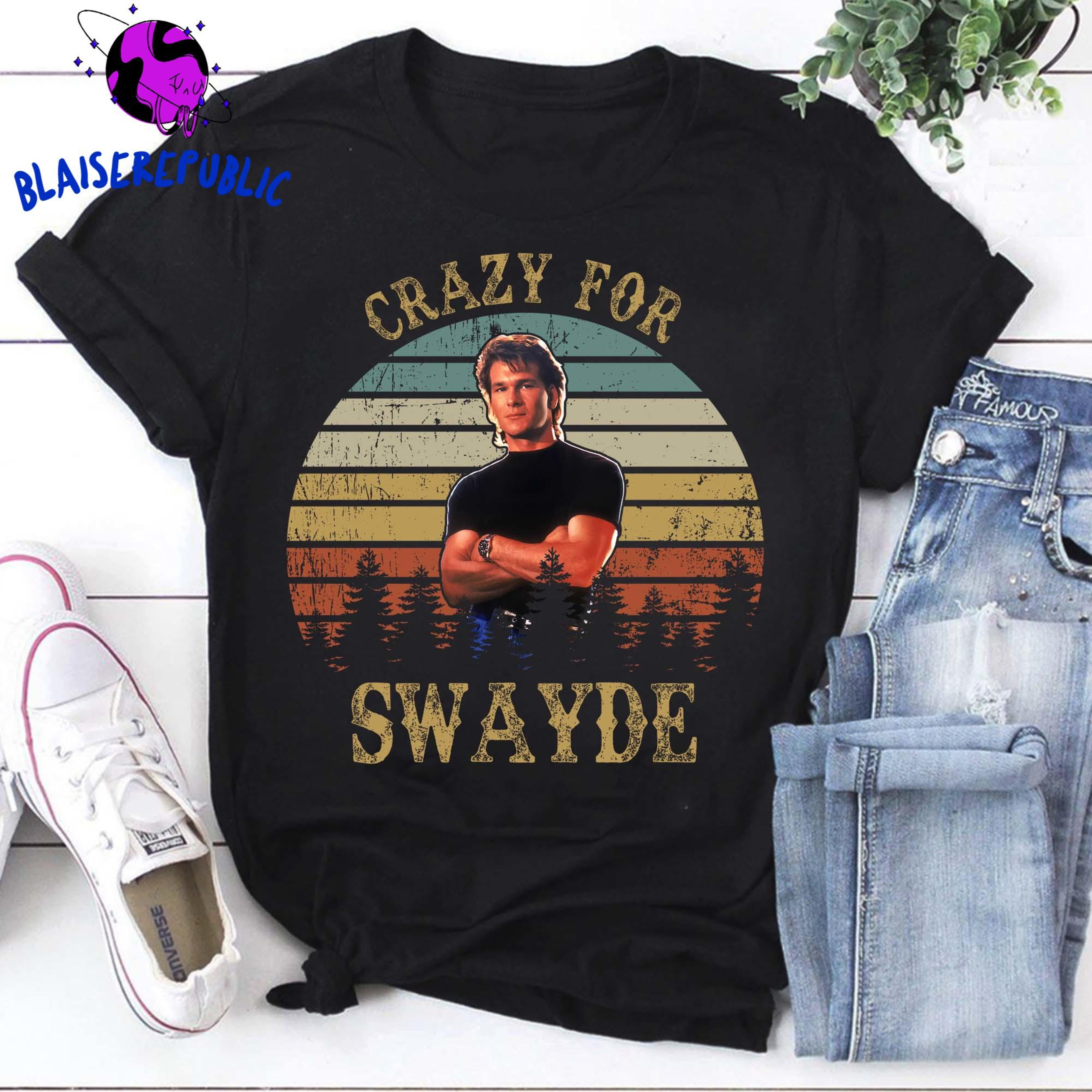 Crazy For Swayze Vintage T-shirt, Patrick Swayze Meme Movie Shirt, Movie Quote Unisex Tee Shirt ...