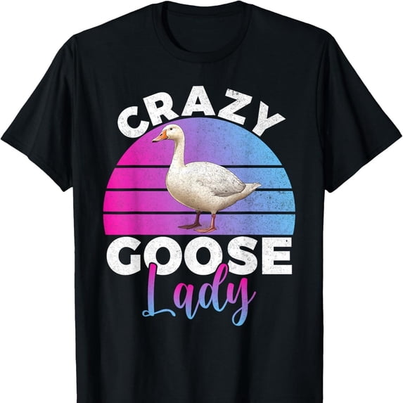 Crazy Goose Lady Goose T-Shirt - Walmart.com