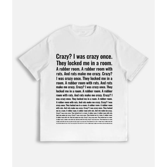 Crazy? I Was Crazy Once. Funny Trending Meme T-Shirt - Walmart.com