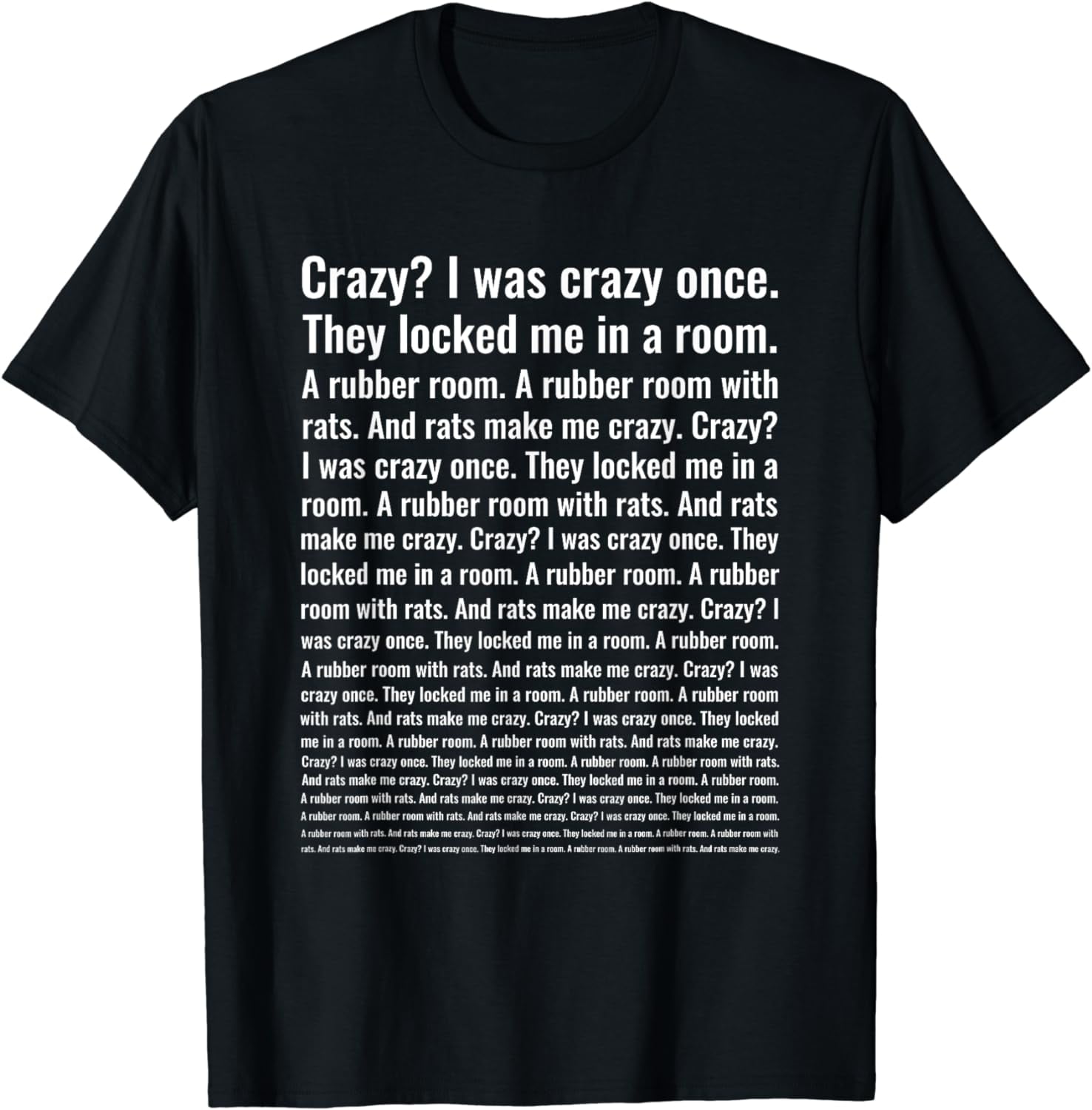 Crazy? I Was Crazy Once. Funny Trending Meme T-Shirt - Walmart.com