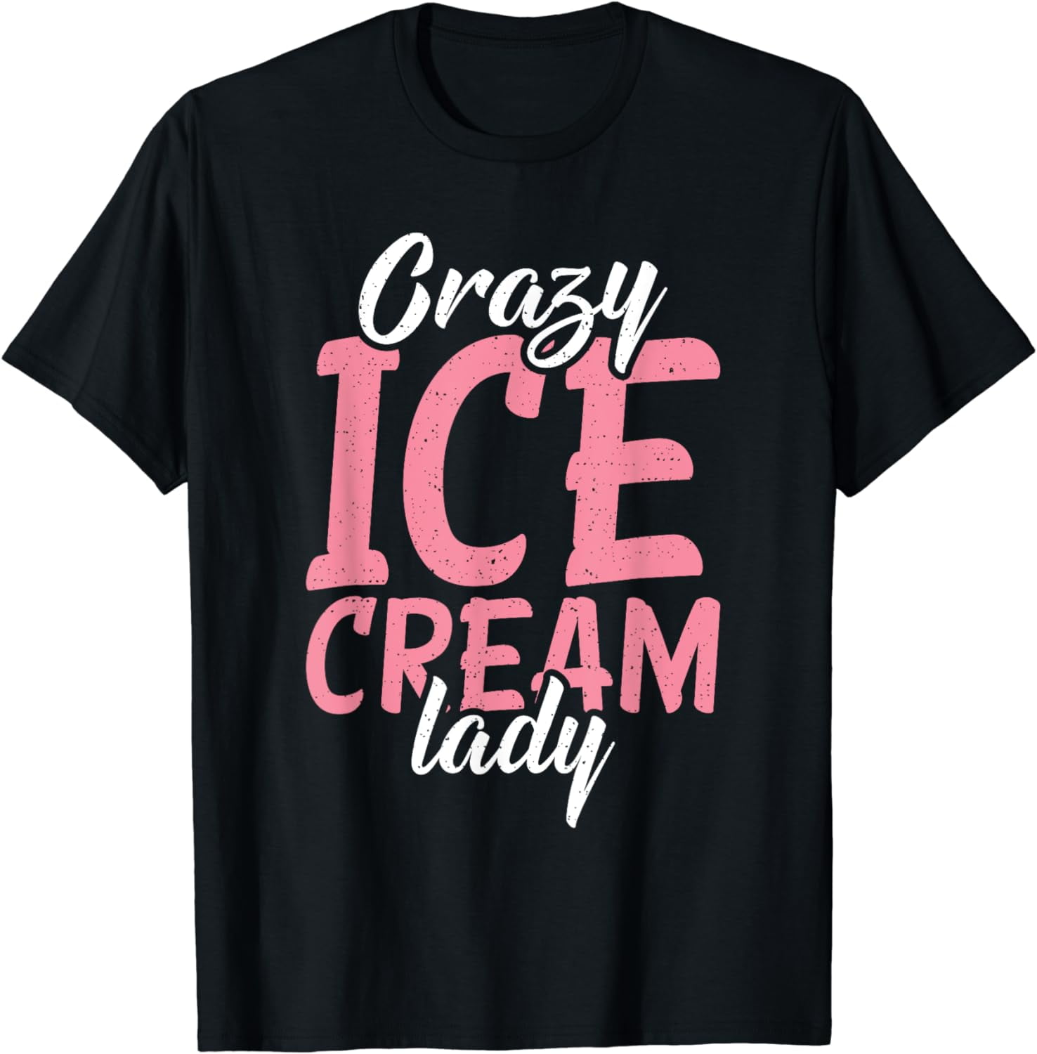 Crazy Ice Cream Lady T-Shirt - Walmart.com