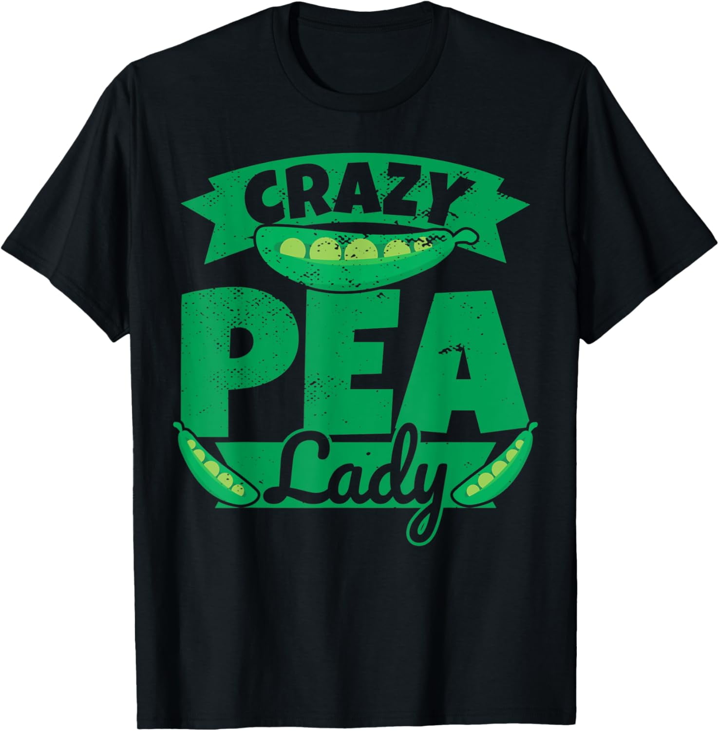 Crazy Pea Lady - Funny Female Pea Funny Humor T-Shirt - Walmart.com