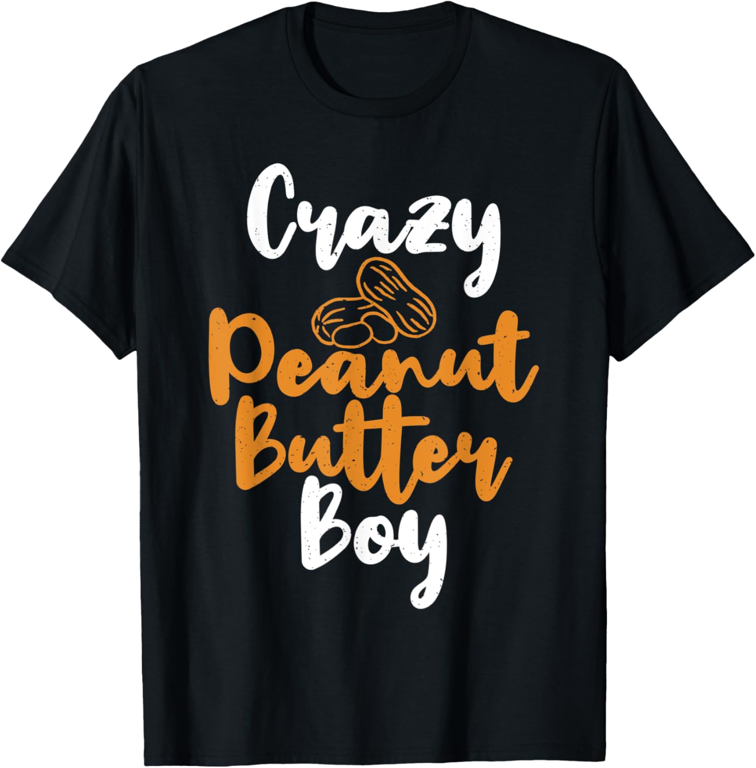 Crazy Peanut Butter Boy Peanut Butter Lovers T-Shirt - Walmart.com