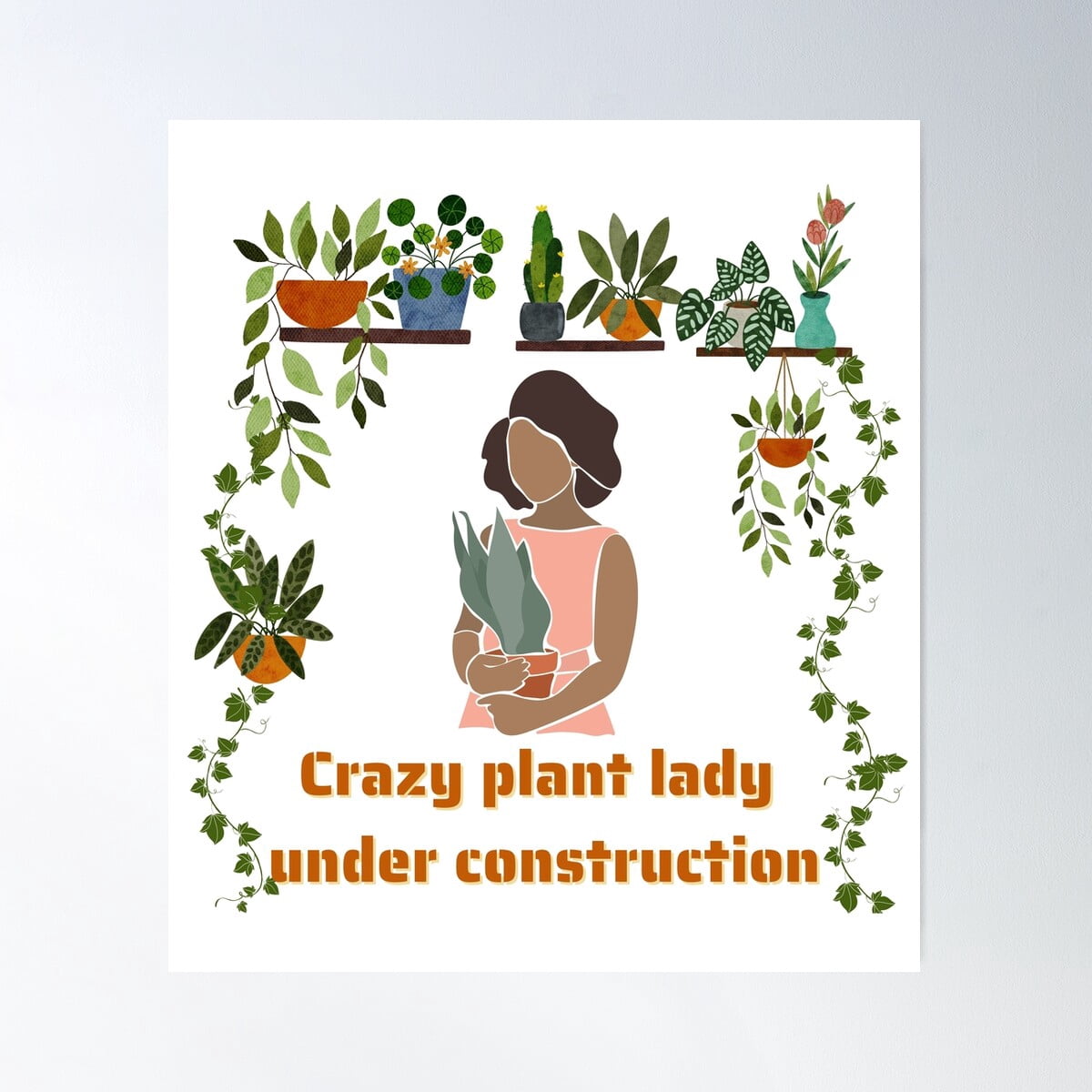 Crazy Plant Lady Under Construction Poster Wall Art, Modern Wall Decor ...