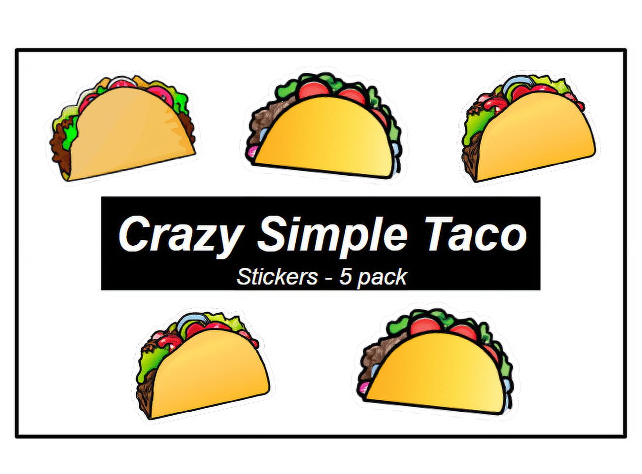 Crazy Simple Taco Stickers - 5 Pack High Quality Decals, Large 2.5" by ...