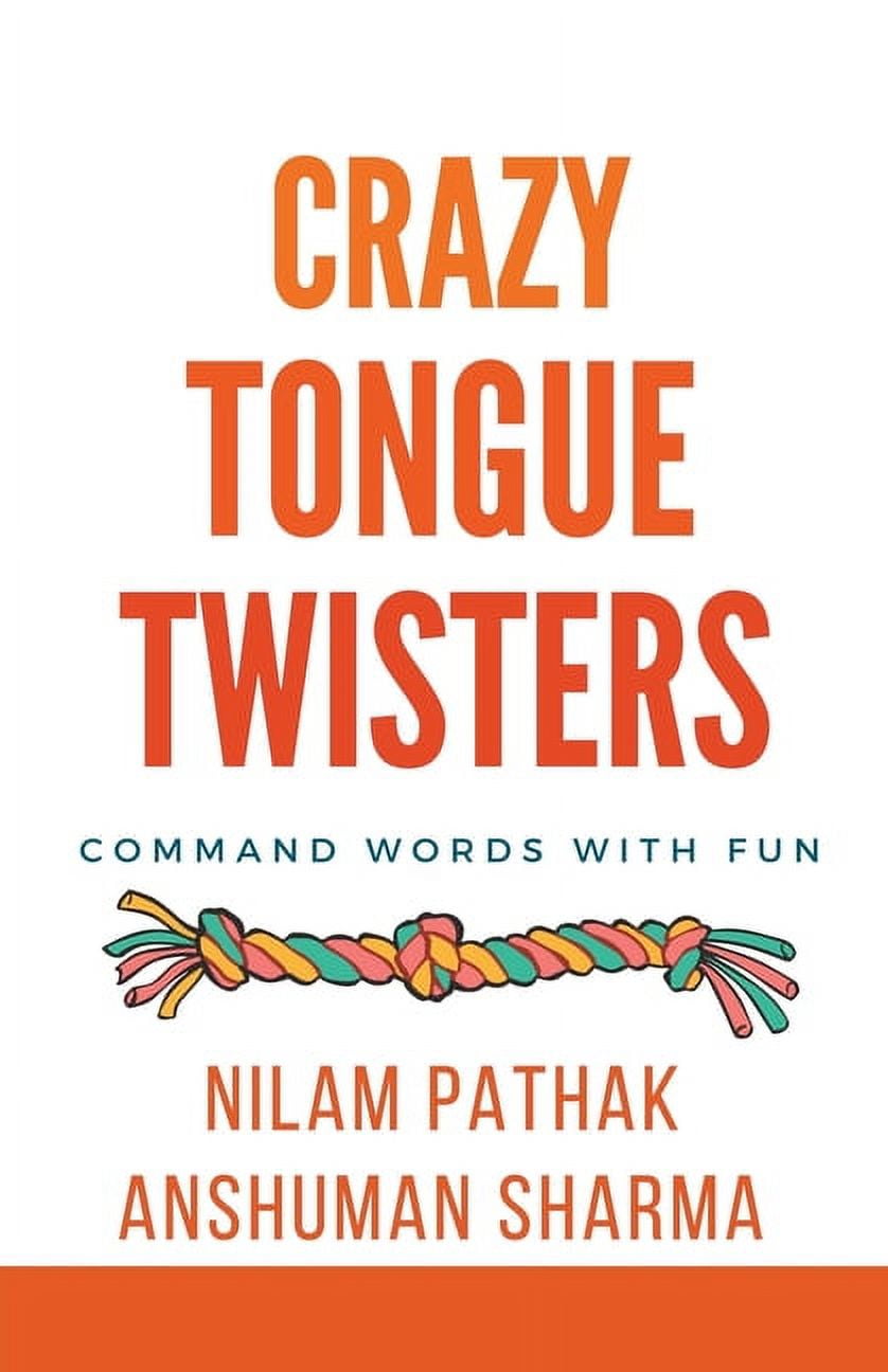 Crazy Tongue Twisters- Command Words with Fun, (Paperback) - Walmart.com