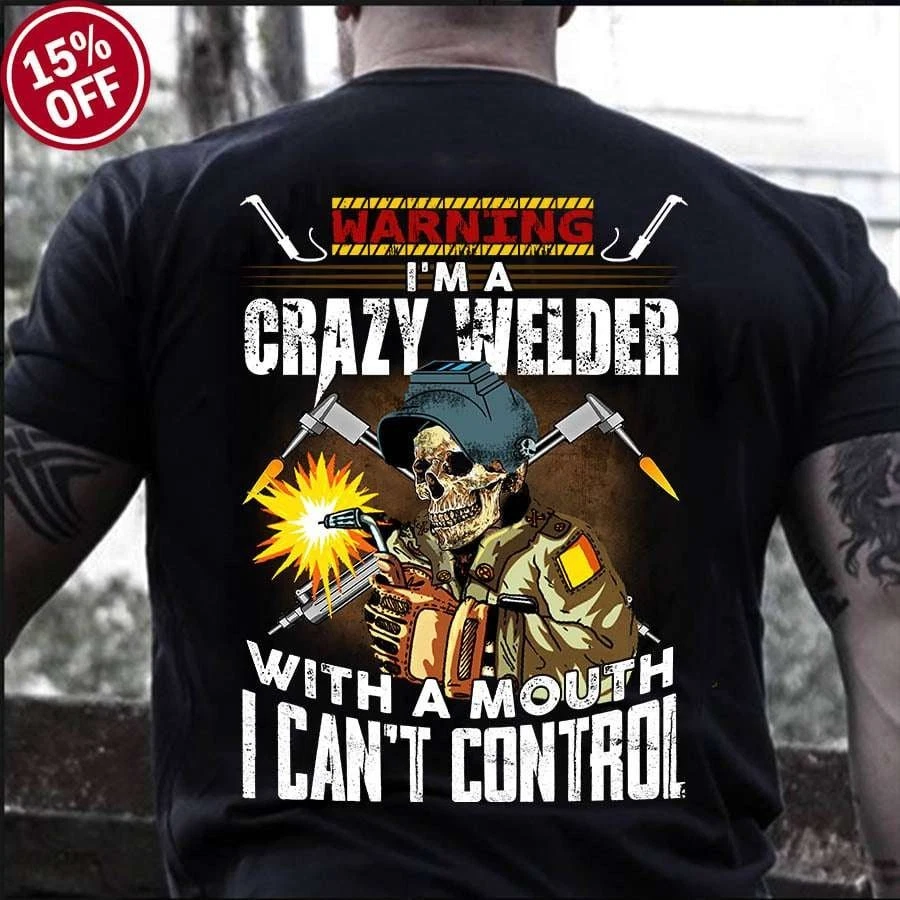Crazy Welder Mouth Can't Control Job Evil Skeleton Head Unisex T-Shirt ...