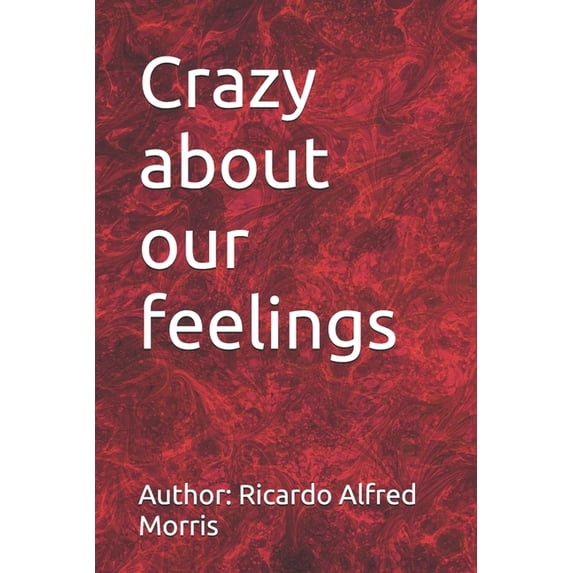 Crazy about our feelings, (Paperback) - Walmart.com