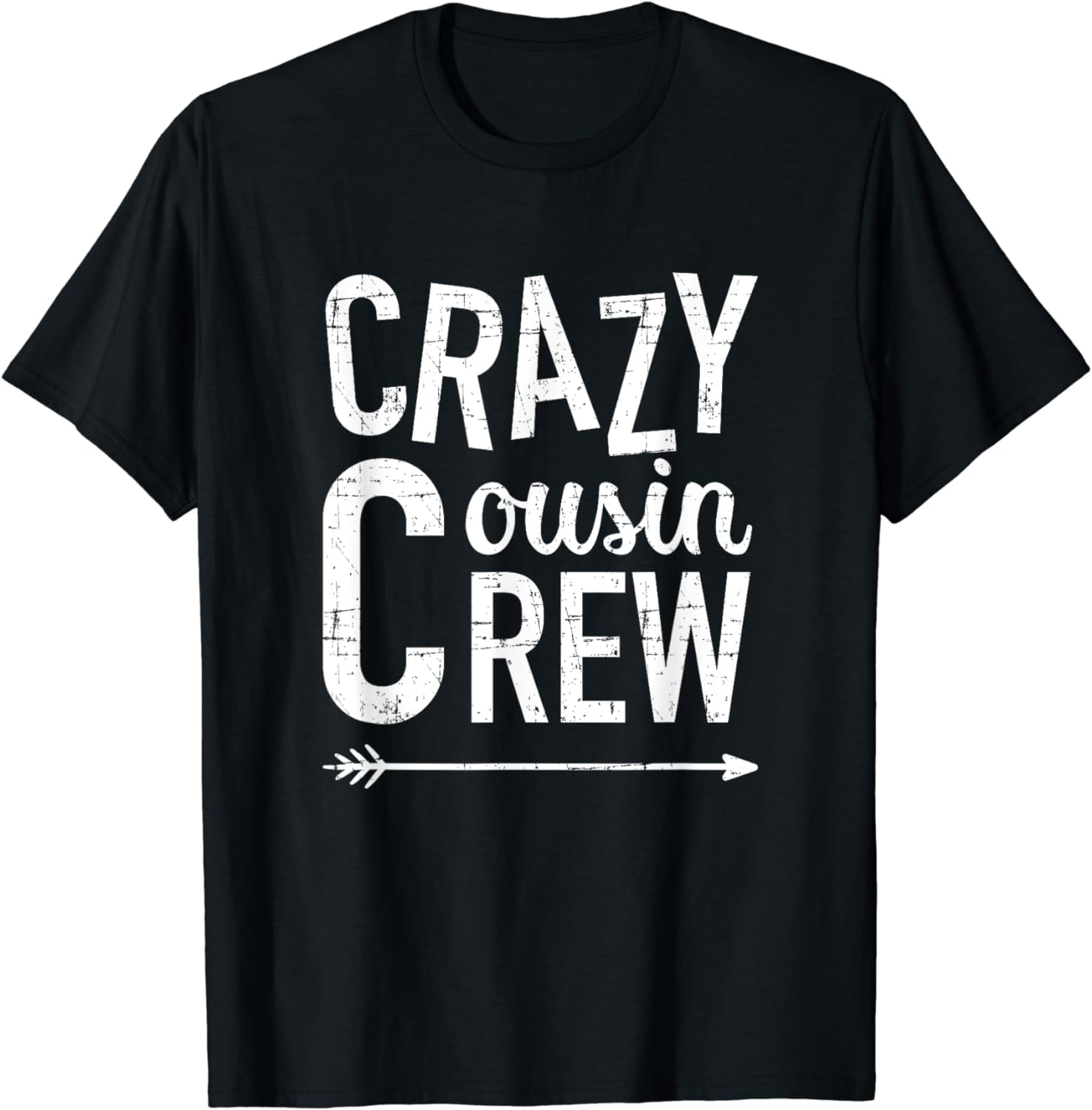 Crazy cousin crew T-Shirt - Walmart.com