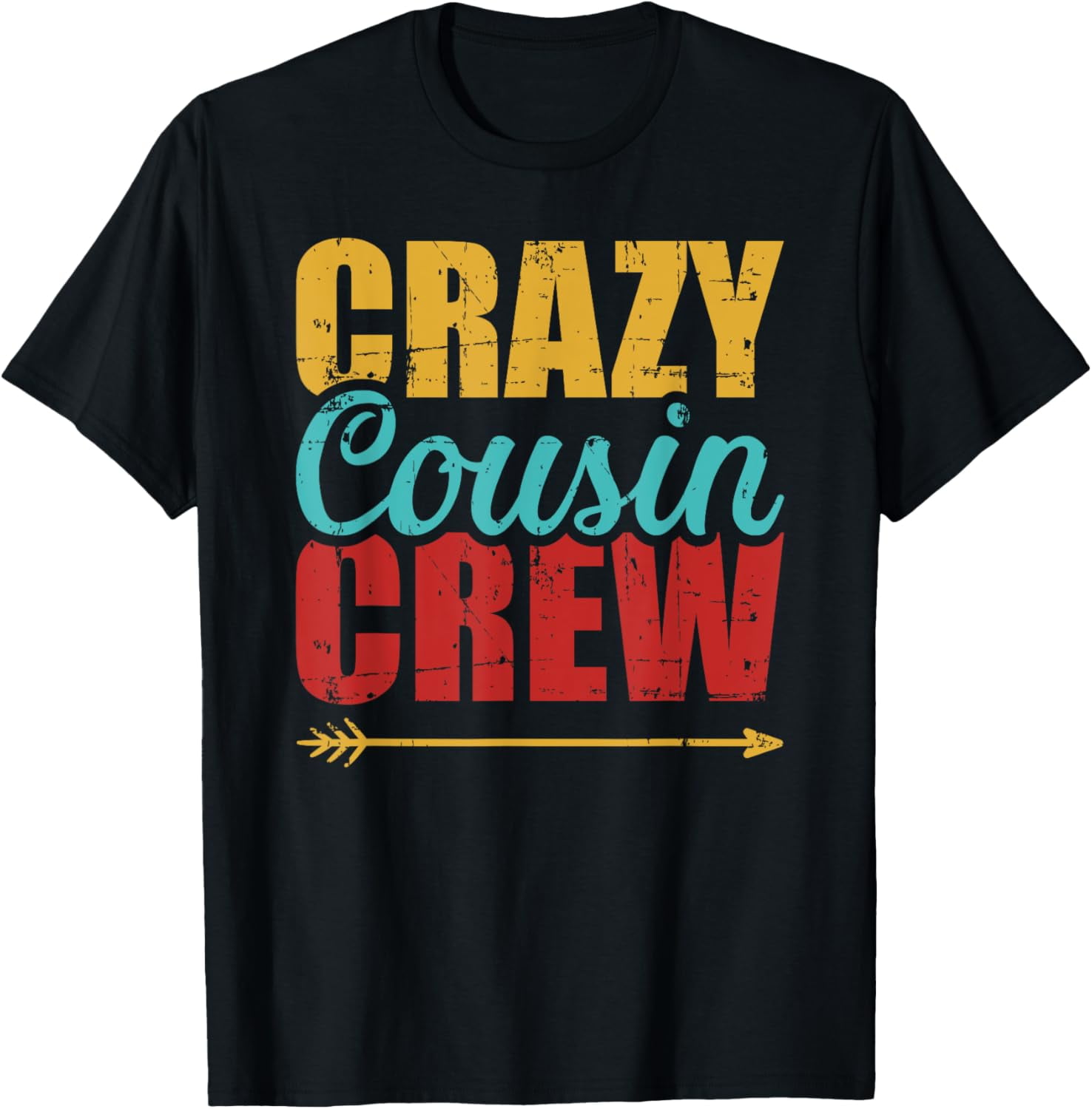 Crazy cousin crew vintage T-Shirt - Walmart.com
