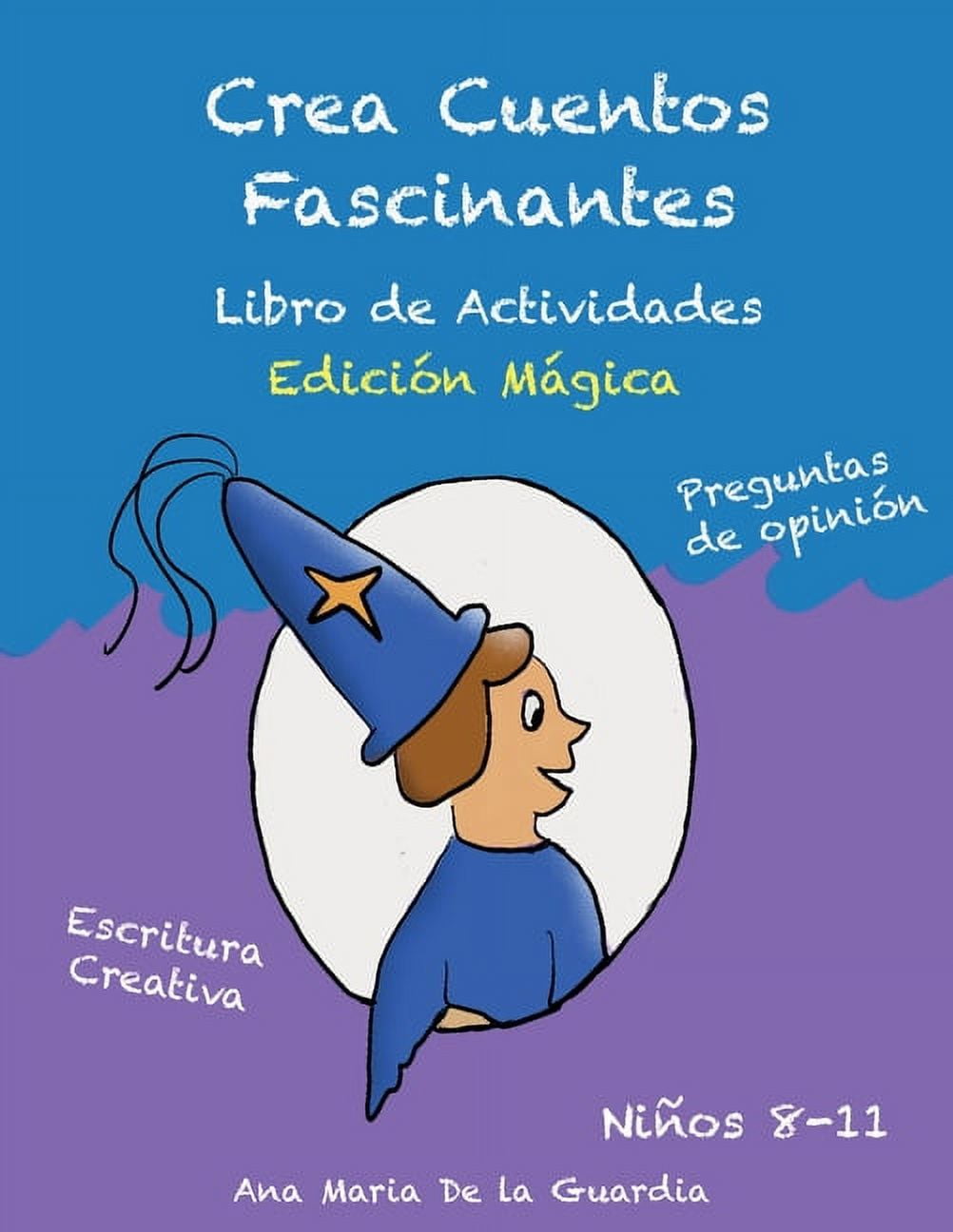 Crea Cuentos Fascinantes: Crea Cuentos Fascinantes: Libro de ...