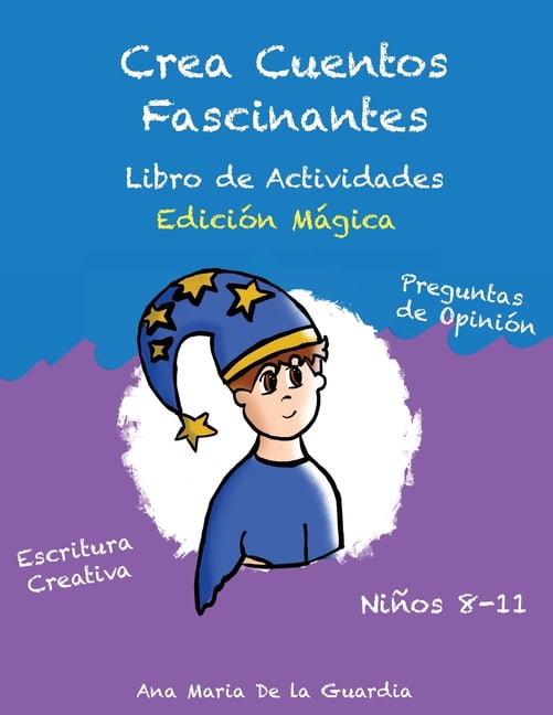 Crea Cuentos Fascinantes Crea Cuentos Fascinantes: Libro de Actividades ...