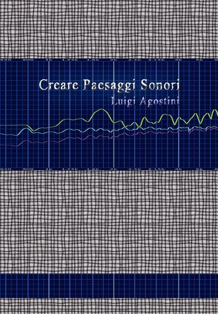 Creare Paesaggi Sonori - Edizione Integrale (Hardcover) - Walmart.com
