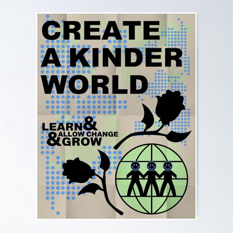Create A Kinder World Poster - KIRA.975, UNFRAMED-12x18 - Walmart.com