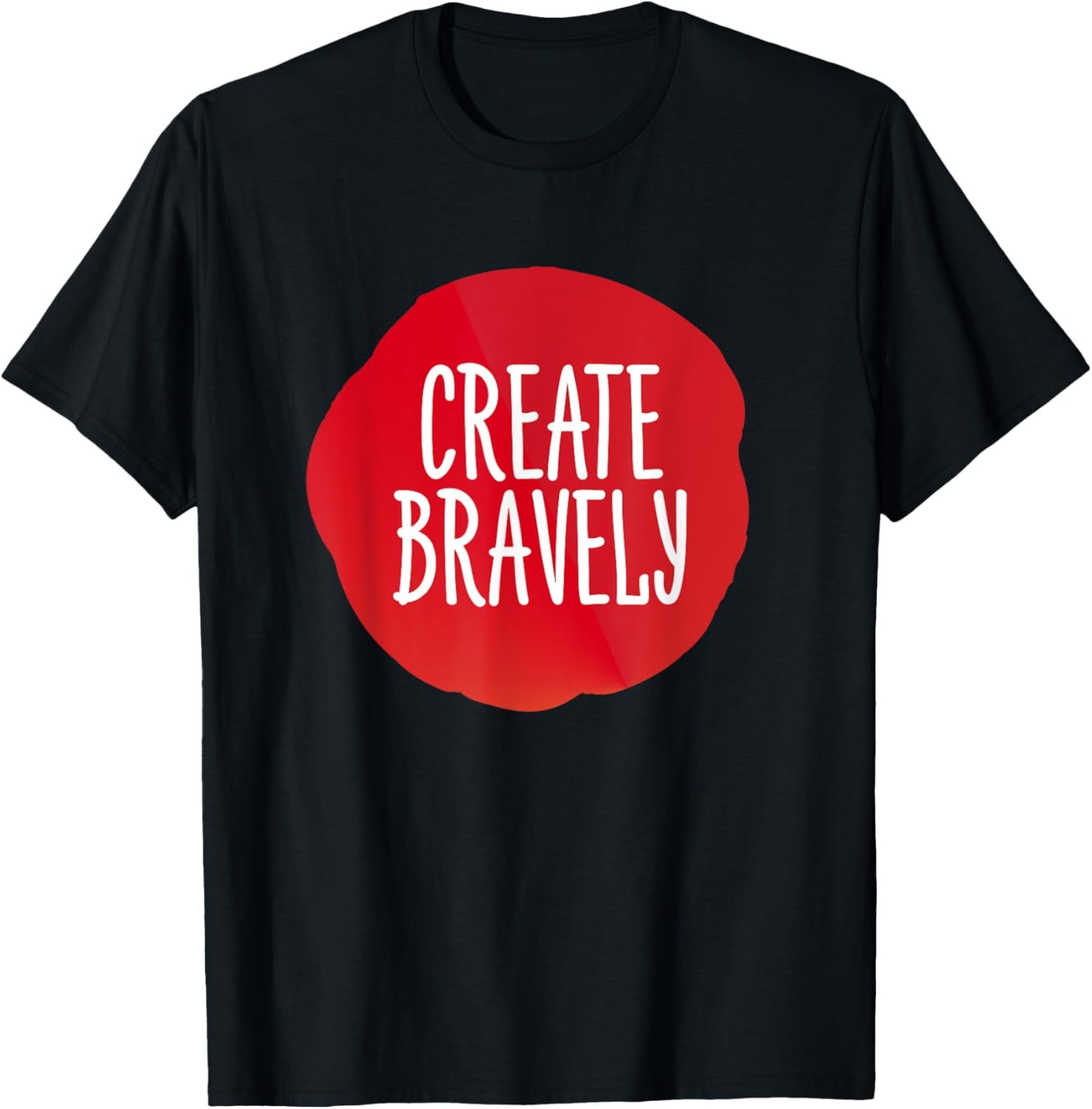 Create Bravely Celebrate Creativity Courage Inspire Dot Day T-Shirt ...