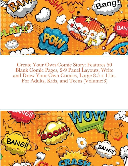 Create Your Own Comic Story : Features 50 Blank Comic Pages, 2-9 Panel ...