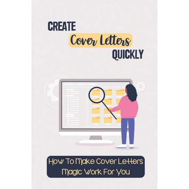 Create Cover Letters Quickly: How To Make Cover Letters Magic Work For ...