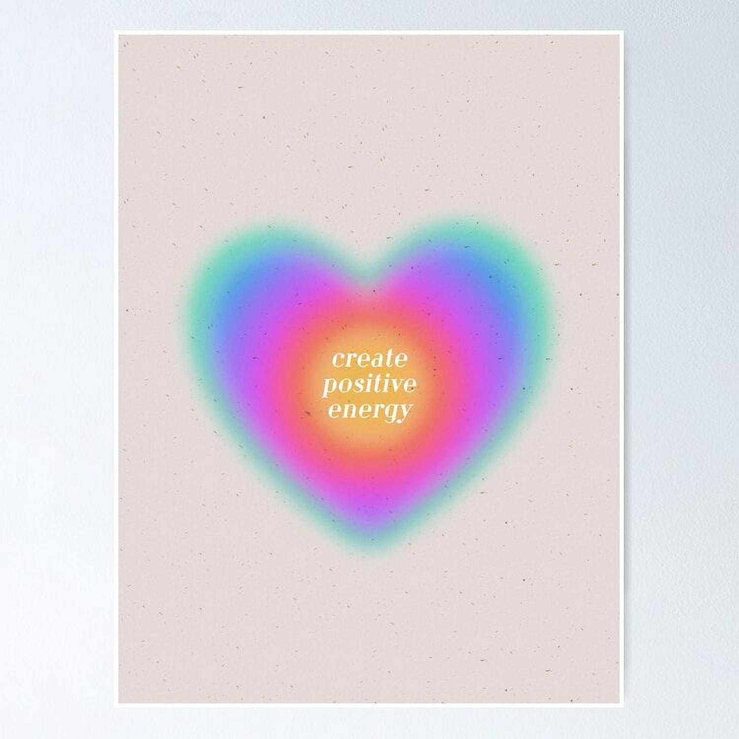 Create Positive Energy UNFRAMED Poster, 18x24 - Walmart.com