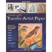 Lesley Riley's Transfer Artist Paper Guide: Create Unique Fabric Images ...
