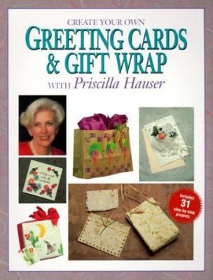 Pre-Owned Create Your Own Greeting Cards & Gift Wrap with Priscilla Hauser (Paperback ...
