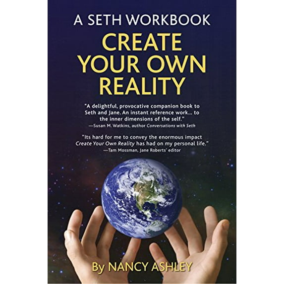 Pre-Owned Create Your Own Reality: A Seth Workbook by Nancy Ashley ...