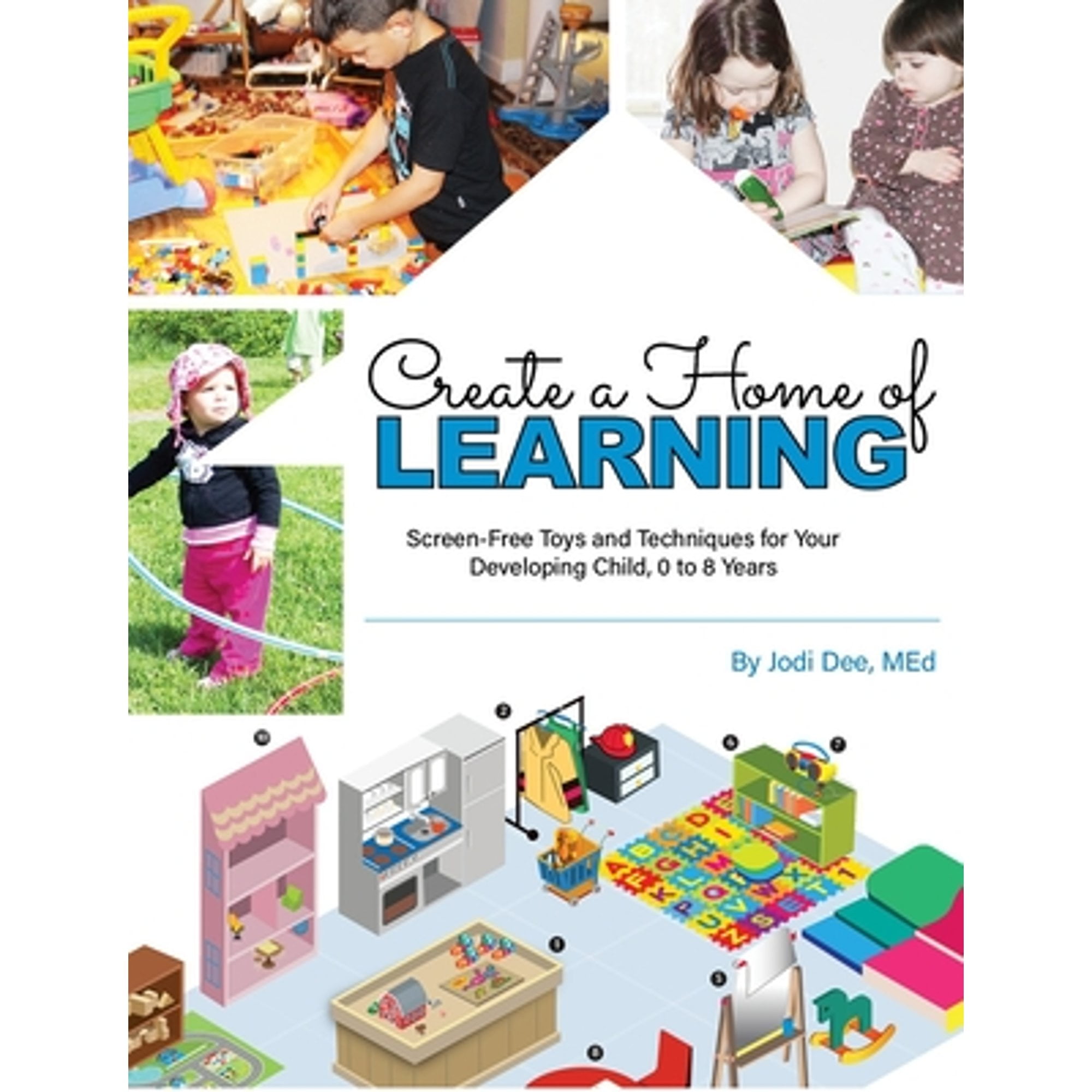 Pre-Owned Create a Home of Learning: Screen-Free Toys and Techniques ...