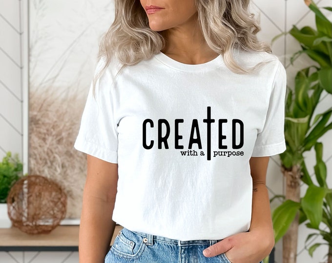 Created With Purpose Shirt, Christian Shirts, Bible Verse Sweatshirts ...
