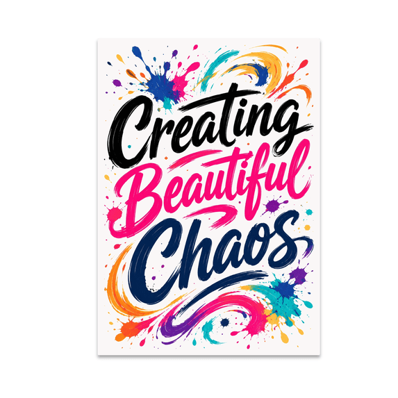 Creating Beautiful Chaos Abstract Art - Creative Mindset - 13x19 Poster ...