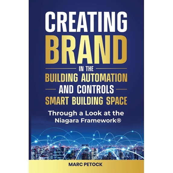 Creating Brand in the Building Automation, Controls, and Smart ...