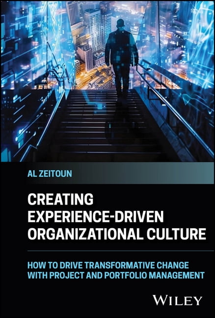 Creating Experience-Driven Organizational Culture: How to Drive ...