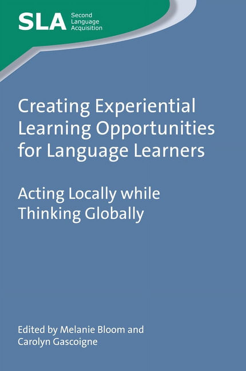 Second Language Acquisition Creating Experiential Learning ...