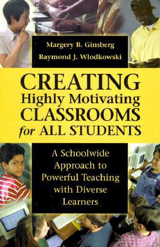 Pre-Owned Creating Highly Motivating Classrooms for All Students: A Schoolwide Approach to ...