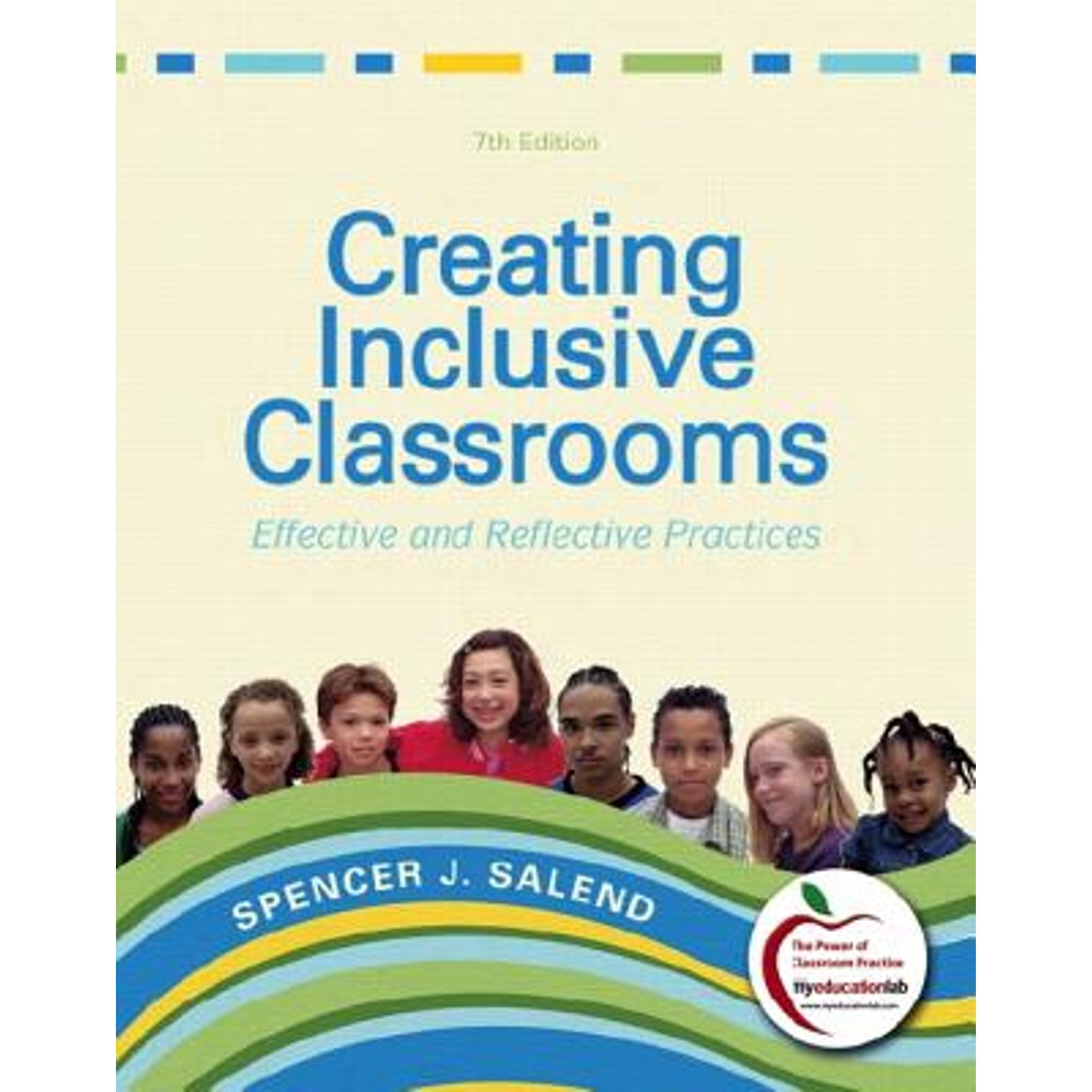 Creating Inclusive Classrooms: Effective and Reflective Practices (Paperback) by Spencer J ...