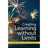 Creating Learning Without Limits (Paperback) - Walmart.com