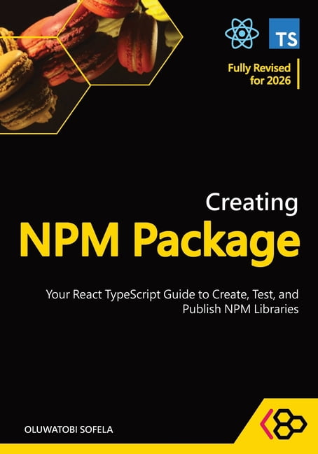 Creating Npm Package Creating NPM Package: Your React TypeScript Guide ...