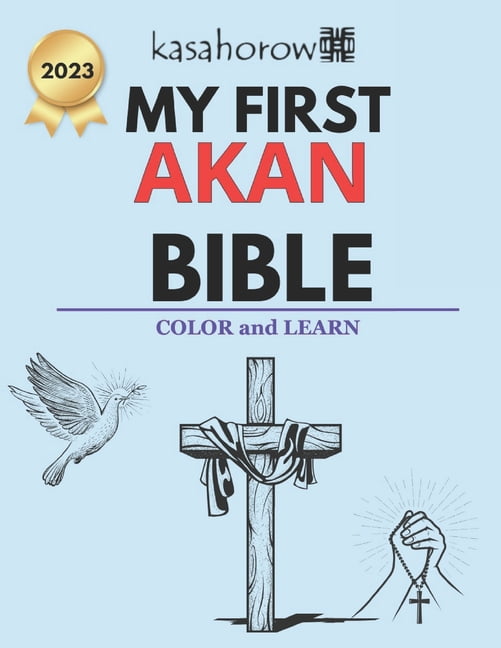 Connection: English Akan My First Akan Bible: Colour and Learn, Book 3 ...