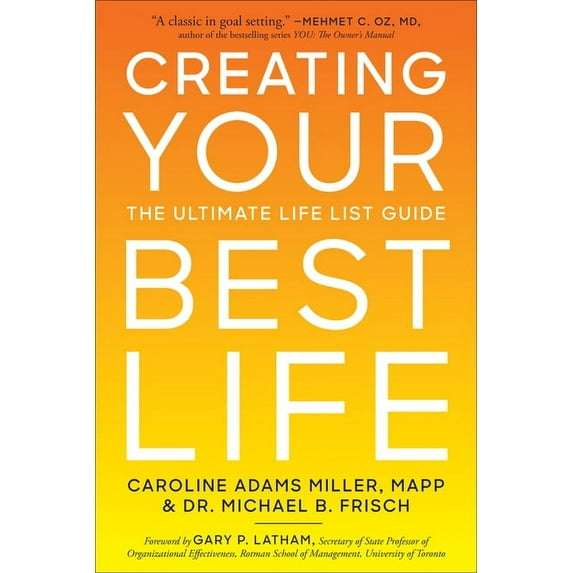 Creating Your Best Life: The Ultimate Life List Guide (Paperback ...