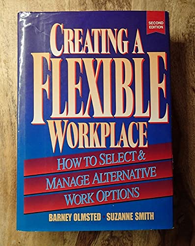 Pre-Owned Creating a Flexible Workplace: How to Select and Manage ...